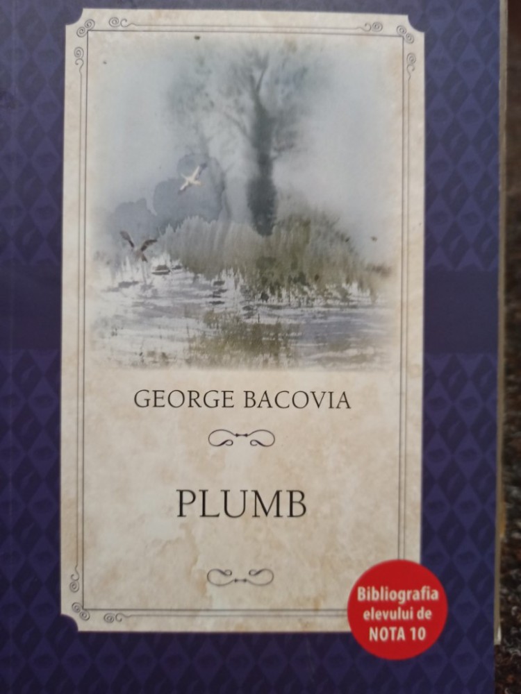 George Bacovia - Plumb | arhiva Okazii.ro