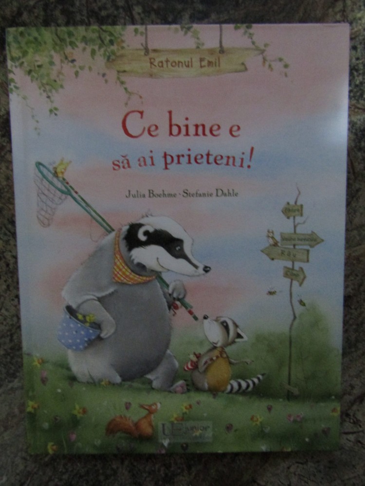 Ce bine e sa ai prieteni! - Stefanie Dahle , Julia Boehme | Okazii.ro