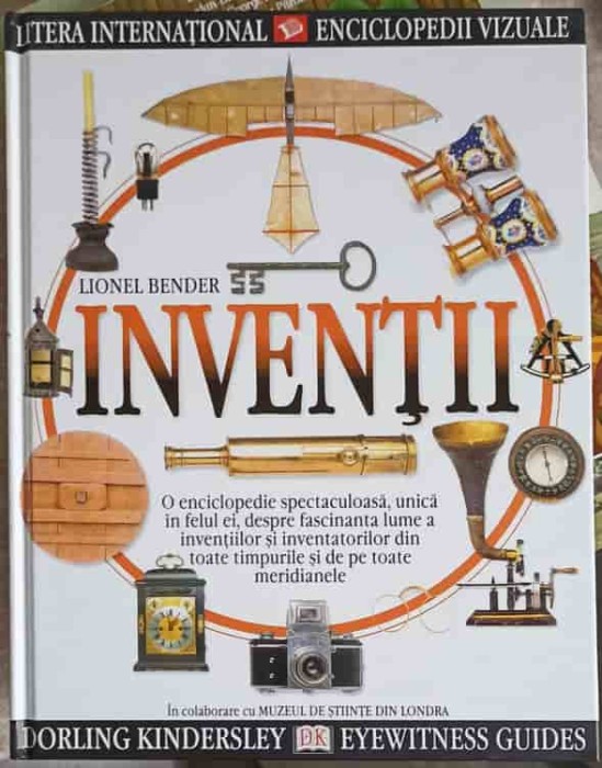 ENCICLOPEDII VIZUALE VOL. 1 INVENTII-LIONEL BENDER | Okazii.ro