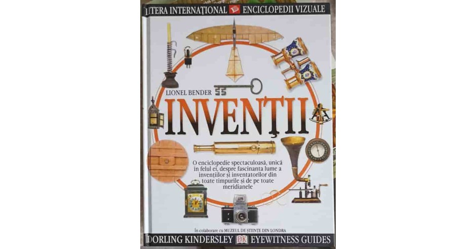ENCICLOPEDII VIZUALE VOL. 1 INVENTII-LIONEL BENDER | Okazii.ro
