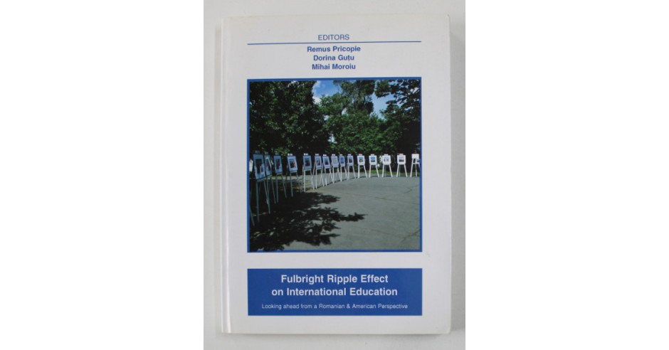 FULBRIGHT RIPPLE EFFECT ON INTERNATIONAL EDUCATION - LOOKING AHEAD FROM ...