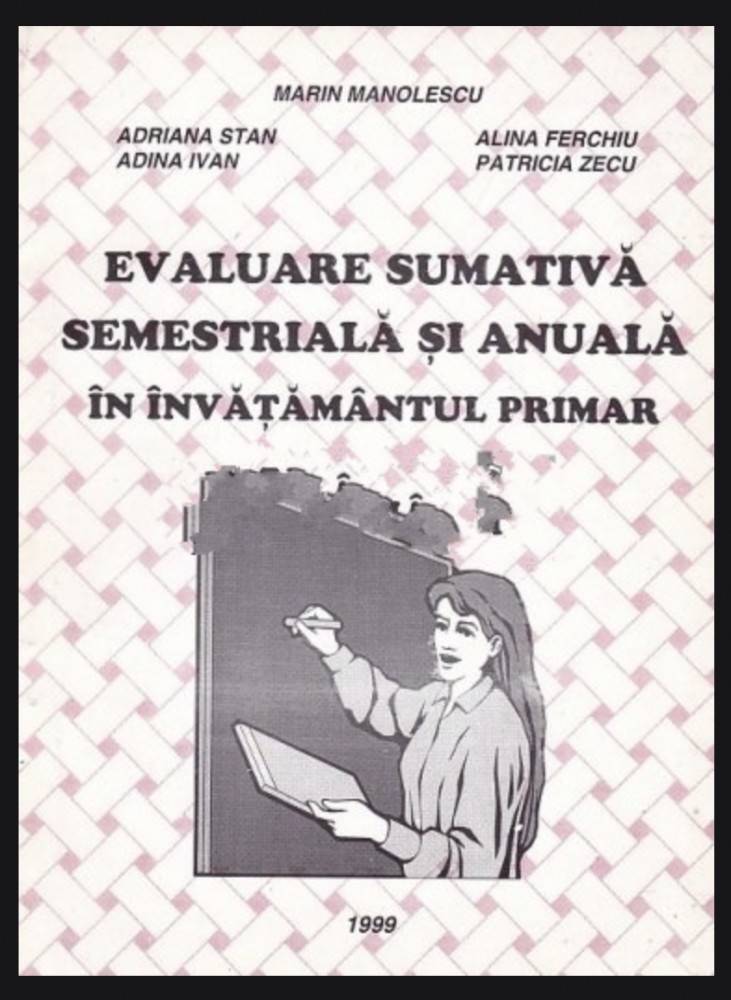 Evaluarea sumativa semestriala si anuala in invatamantul primar Maria ...