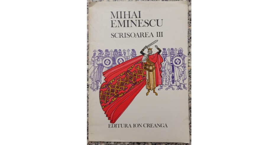 Scrisoarea III - Mihai Eminescu// ilustratii Roni Noel, Alta editura ...