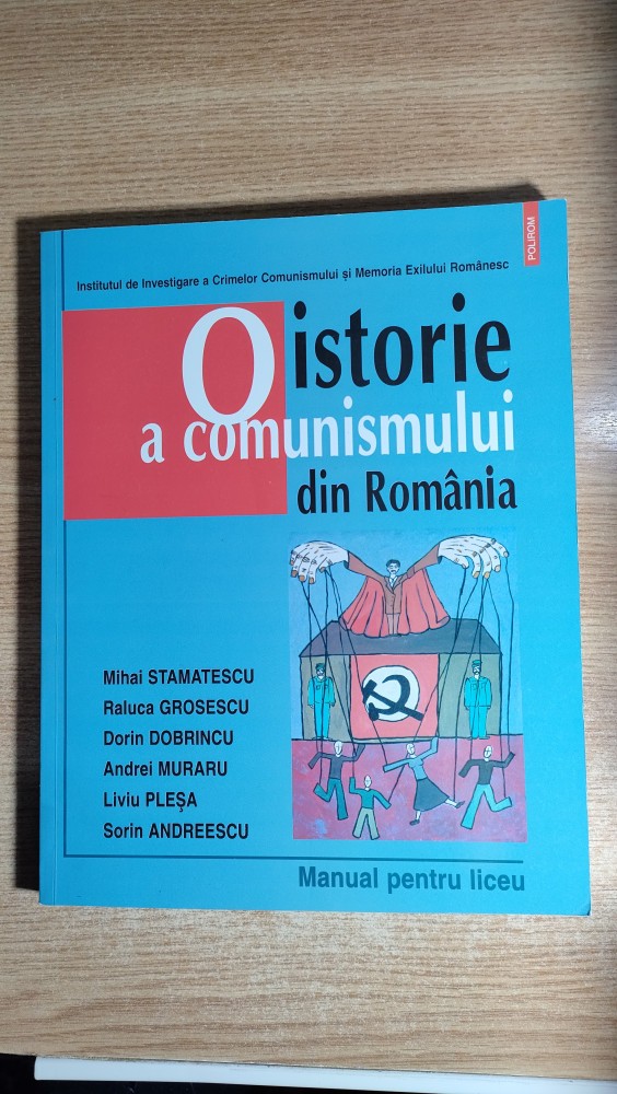 O istorie a comunismului din Romania -Manual pentru liceu (Polirom 2014 ...
