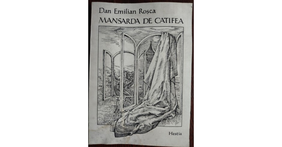 DAN EMILIAN ROSCA-MANSARDA DE CATIFEA/VERSURI 1992/DEDICATIE PT BARBU ...
