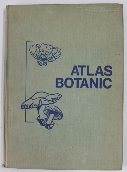 ATLAS BOTANIC de LUCIA POPOVICI , CONSTANTA MORUZI , ION TOMA , 1985 ...