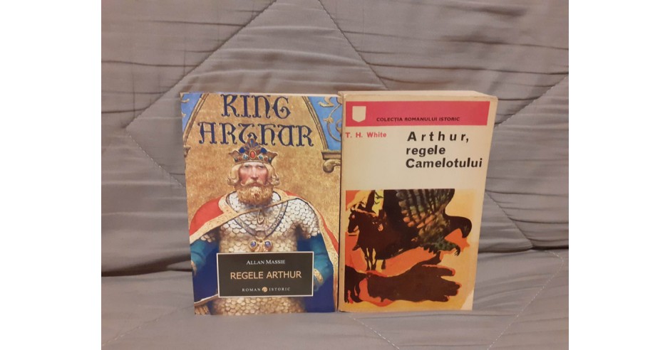 REGELE ARTHUR/ARTHUR REGELE CAMELOTULUI-ALLAN MASSIE/T.H.WHITE (2 VOL ...