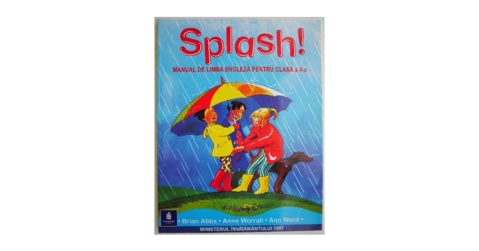 Splash! Manual de limba engleza pentru clasa a II-a – Brian Abbs ...