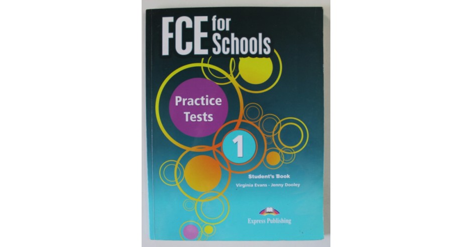 FCE FOR SCHOOLS , PRACTICE TEST , No. 1 - STUDENT 'S BOOK by VIRGINIA ...