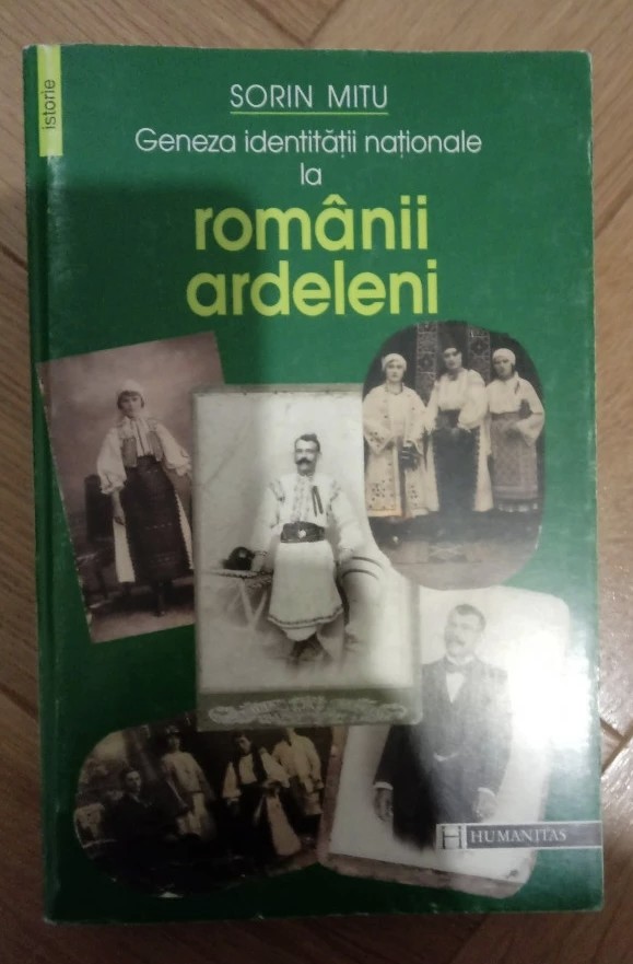 Geneza identitatii nationale la romanii ardeleni / Sorin Mitu | arhiva ...