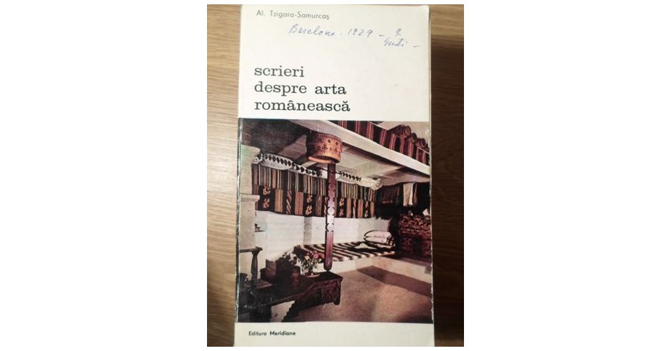 SCRIERI DESPRE ARTA ROMANEASCA-AL. TZIGARA-SAMURCAS | arhiva Okazii.ro