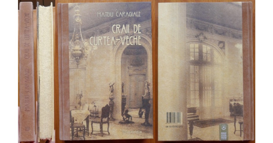 Mateiu Caragiale , Craii de Curtea Veche ,2010 , Editura Paideia ...