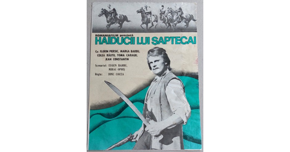 Haiducii lui Saptecai - afis film romanesc, cinema Romaniafilm 1971 ...