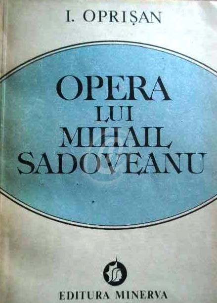 Opera lui Mihail Sadoveanu. 1. Natura - om - civilizatie in opera lui M ...