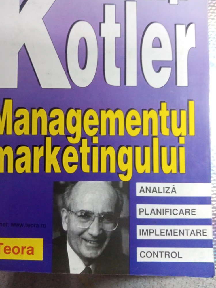 Managementul marketingului Philip kotler folosit 80 lei | arhiva Okazii.ro