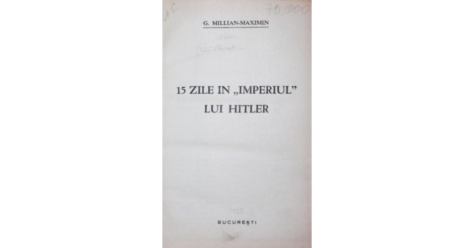 15 ZILE IN IMPERIUL LUI HITLER | Okazii.ro