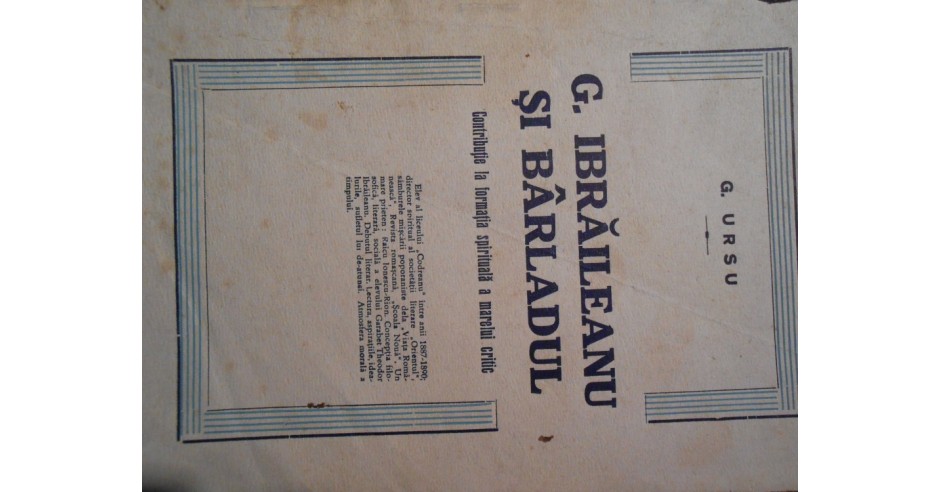 G.Ursu, G.Ibraileanu si Barladul, 40 pagini | arhiva Okazii.ro