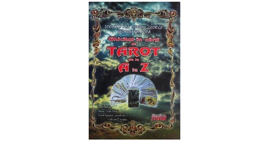 Ghicitul in Carti Tarot de la A la Z - Lorincz Miu, Tiberiu George ...