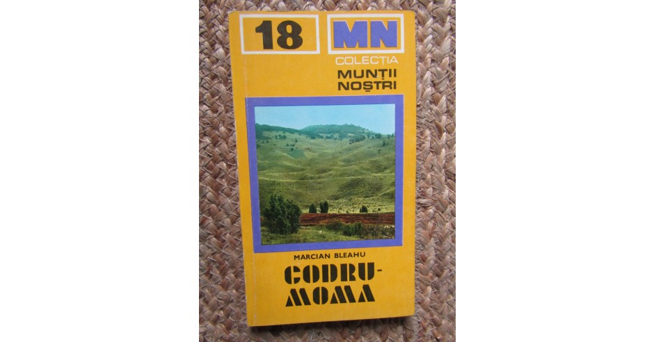 COLECTIA MUNTII NOSTRI NR.18 MUNTII CODRU-MOMA cu harta | Okazii.ro