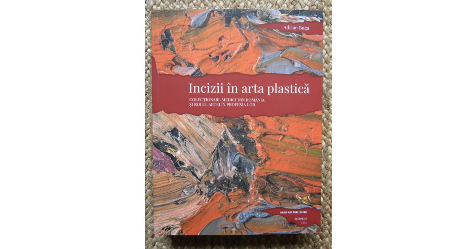 Incizii in arta plastica Colectionari-medici din Romania ... - Adrian ...
