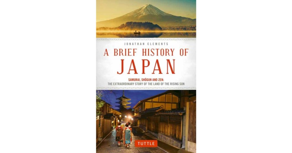 A Brief History of Japan: Samurai, Shogun and Zen: The Extraordinary ...
