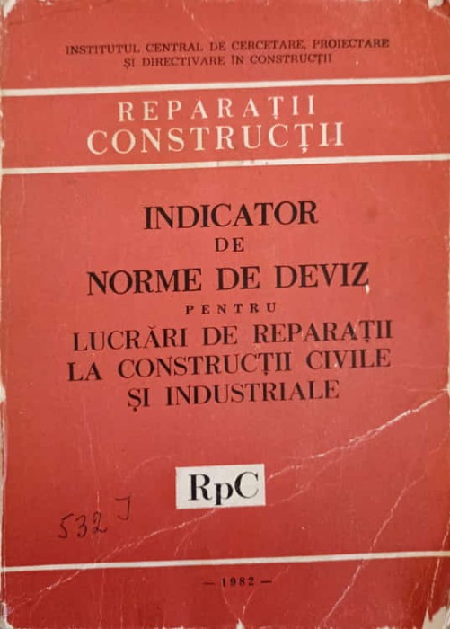 INDICATOR DE NORME DE DEVIZ PENTRU LUCRARILE DE REPARATII LA ...