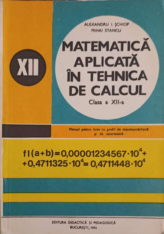 MATEMATICA APLICATA IN TEHNICA DE CALCUL, CLASA A XII-A MANUAL PENTRU ...