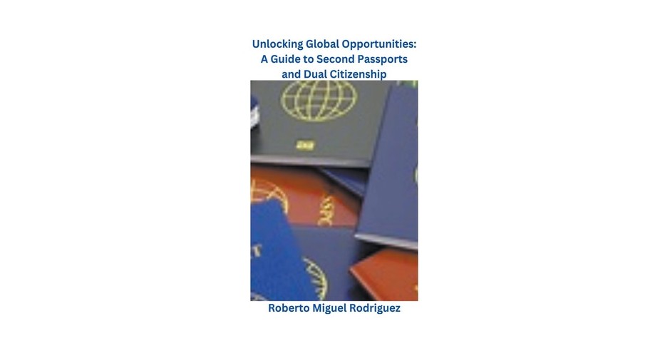 Unlocking Global Opportunities: A Guide to Second Passports for Dual ... Unlocking Global Opportunities: A Guide to Second Passports for Dual ...