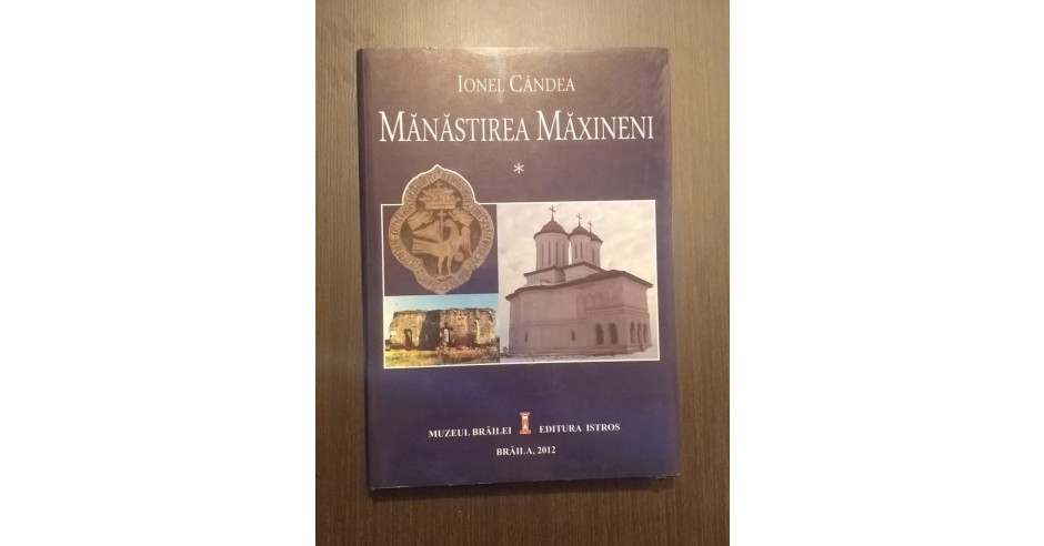 Manastirea Maxineni - Ionel Candea - Autograf & Dedicatie - Editia 2012 ...