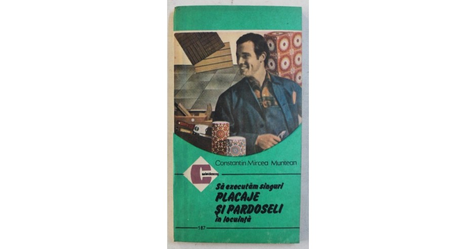 SA EXECUTAM SINGURI PLACAJE SI PARDOSELI IN LOCUINTA de CONSTANTIN ...