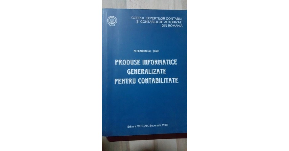 Produse informatice generalizate pentru contabilitate- Alexandru Al ...