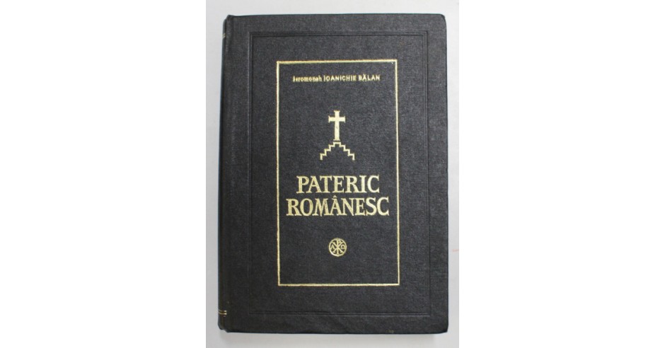PATERIC ROMANESC de Protosinghel IOANICHIE BALAN | arhiva Okazii.ro