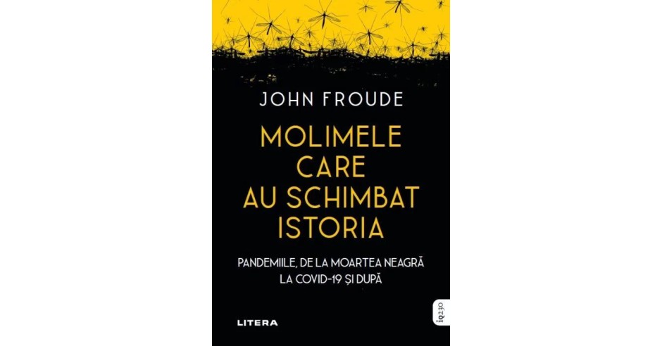 Molimele care au schimbat istoria. Pandemiile, de la moartea neagra la ...
