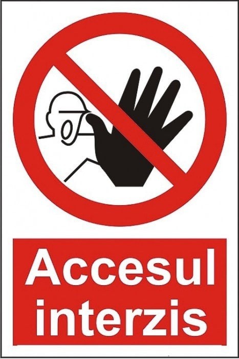 Indicator Accesul interzis(2) - Semn Protectia Muncii, 4World | Okazii.ro
