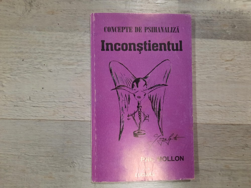Concepte de psihanaliza.Inconstientul de Phil Mollon | arhiva Okazii.ro