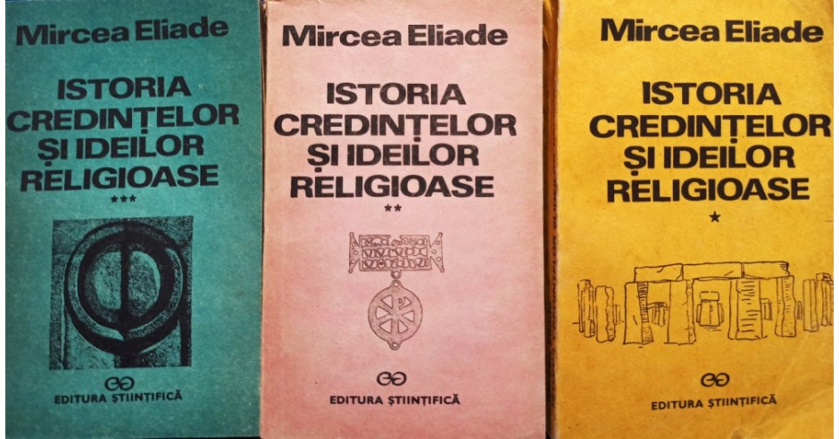 Mircea Eliade - Istoria credintelor si ideilor religioase, 3 vol ... Mircea Eliade - Istoria credintelor si ideilor religioase, 3 vol ...