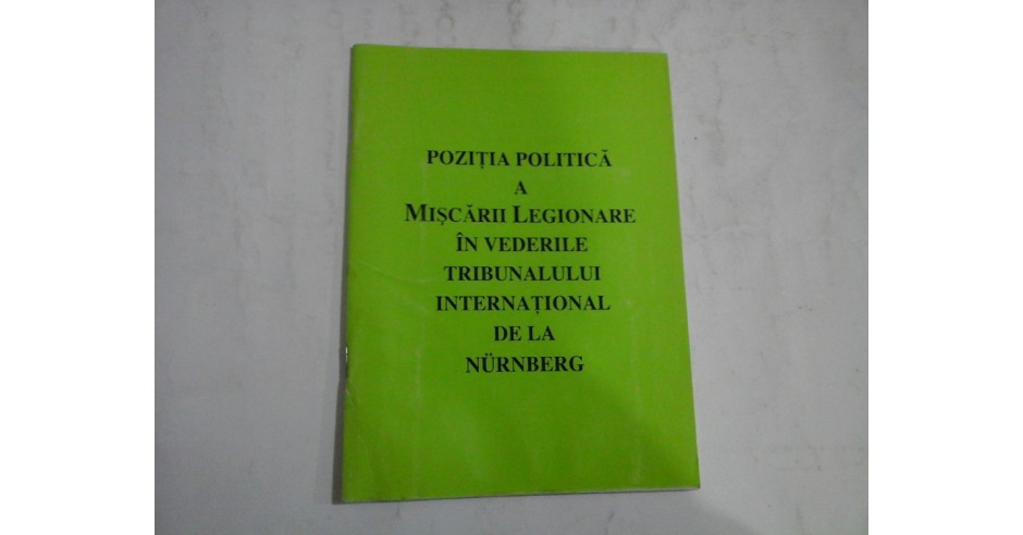 POZITIA POLITICA A MISCARII LEGIONARE IN VEDERILE TRIBUNALULUI ...