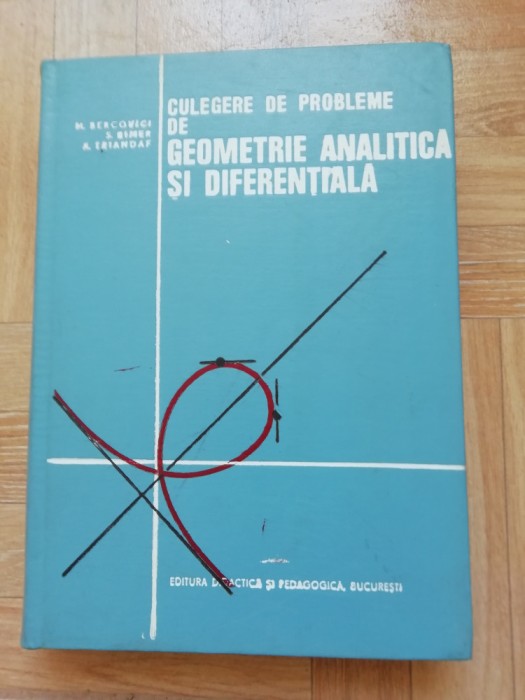 Culegere de geometrie analitica si diferentiala - Bercovici, Rimer ...