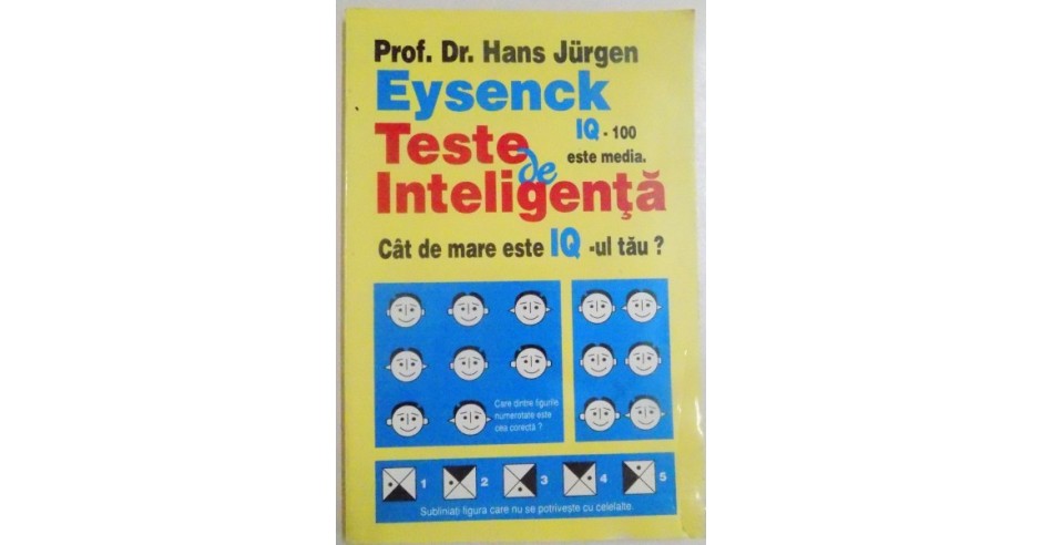 IQ , TESTE DE INTELIGENTA de HANS JURGEN EYSENCK , 1998 | arhiva Okazii.ro