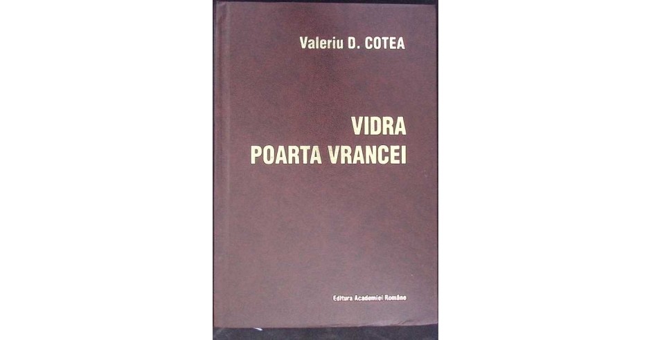 Vidra Poarta Vrancei - Valeriu D. Cotea - Album Arta, Editura Academiei ...