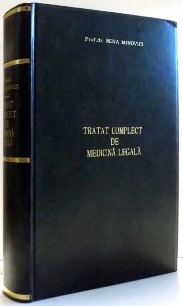 TRATAT COMPLECT DE MEDICINA LEGALA , VOL. I DEONTOLOGIA - EXPERTIZELE ...