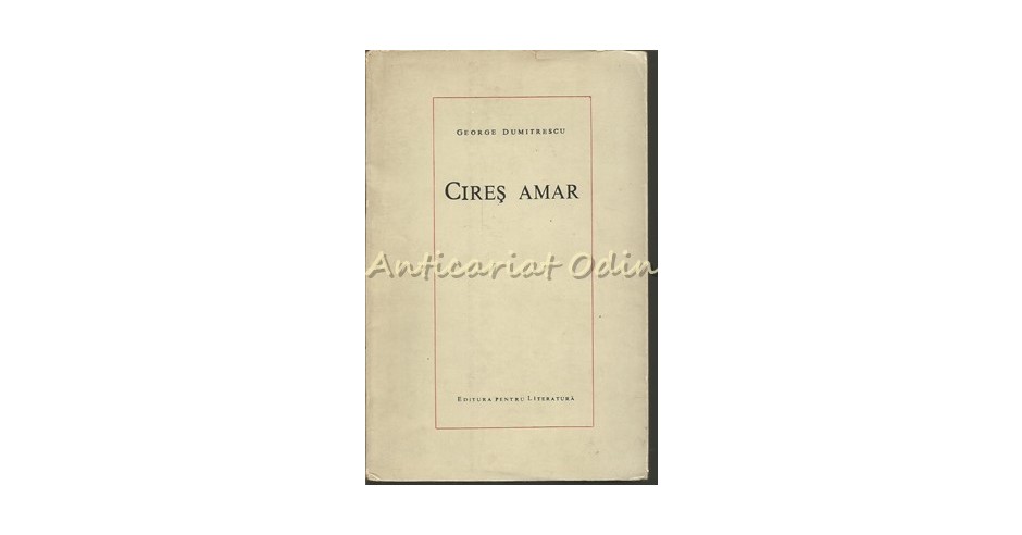 Cires Amar - George Dumitrescu | arhiva Okazii.ro