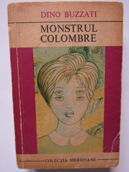MONSTRUL COLOMBRE de DINO BUZZATI , 1970 | Okazii.ro