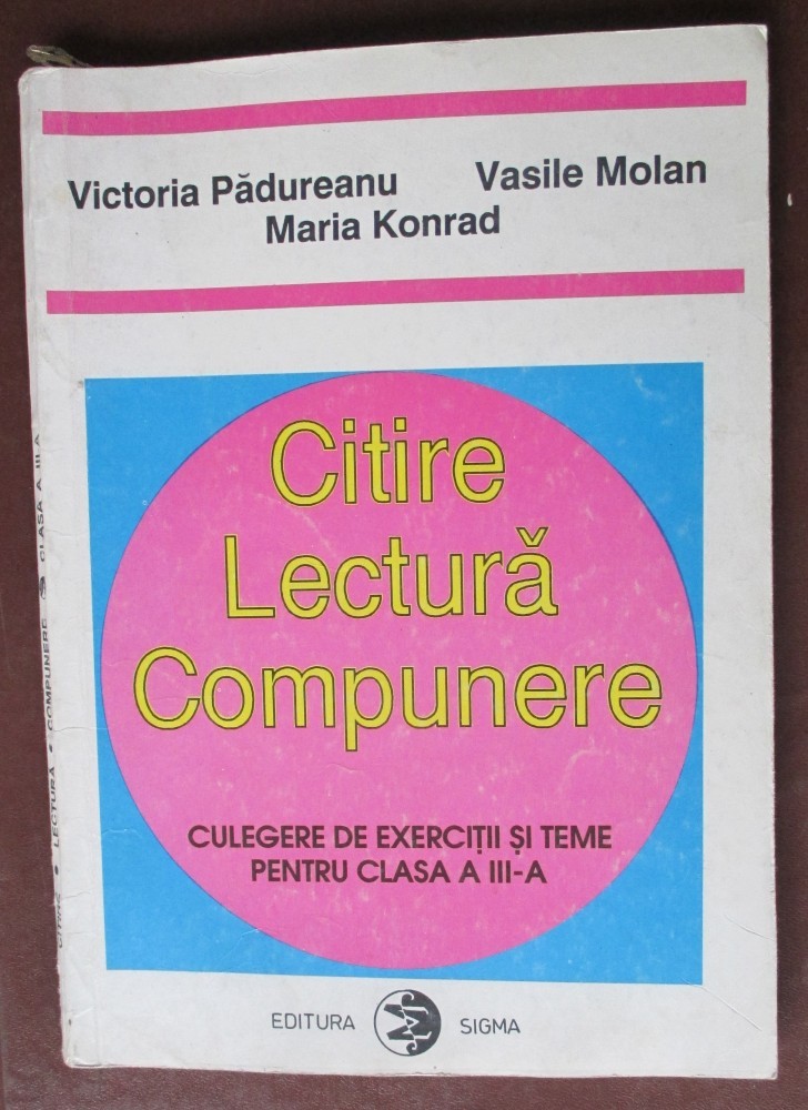 Citire. Lectura. Compunere clasa a 3-a-Victoria Padureanu, Vasile Molan ...