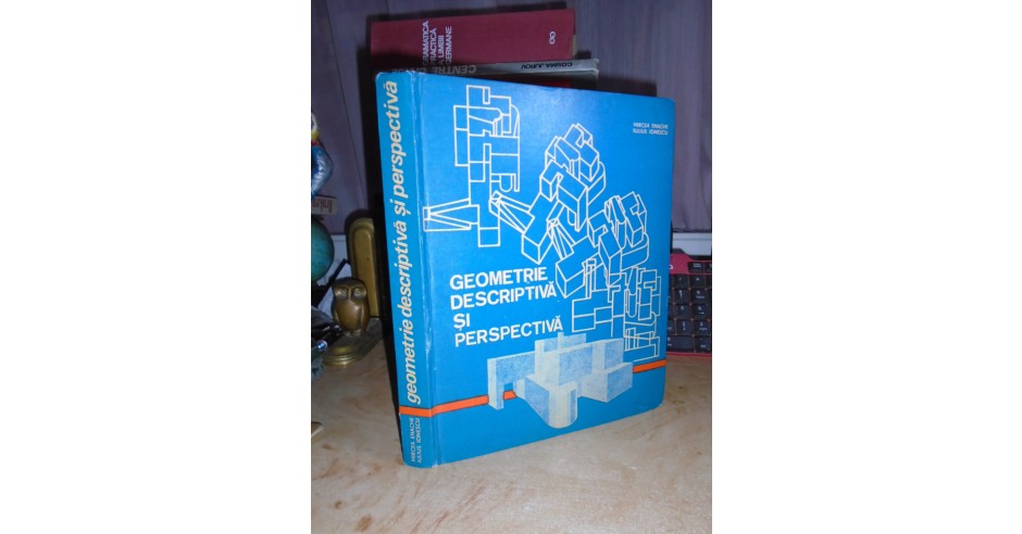MIRCEA ENACHE - GEOMETRIE DESCRIPTIVA SI PERSPECTIVA , 1983 * | arhiva ...