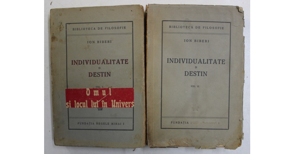 INDIVIDUALITATE SI DESTIN de ION BIBERI 2 VOLUME ,1945 | arhiva Okazii.ro