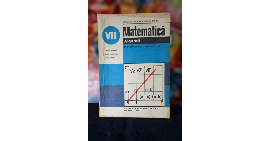Carte - Matematica, algebra. Manual pentru clasa a VII-a, Tiberiu ...