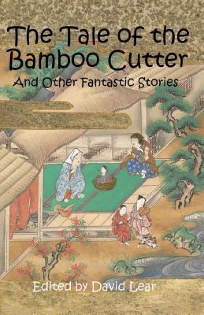 The Tale of the Bamboo Cutter and Other Fantastic Stories | Okazii.ro