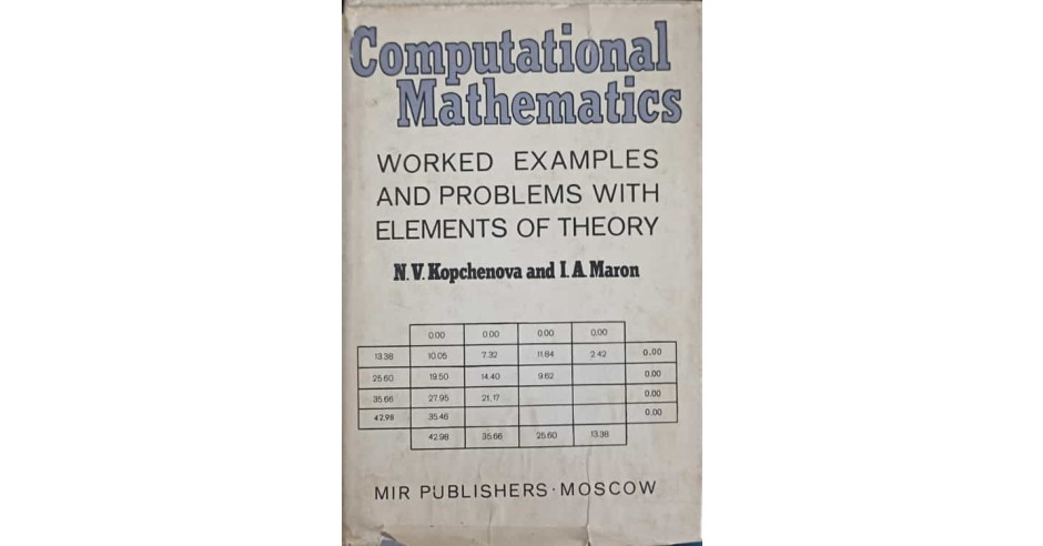 Computational Mathematics Worked Examples And Problems With Elements Of
