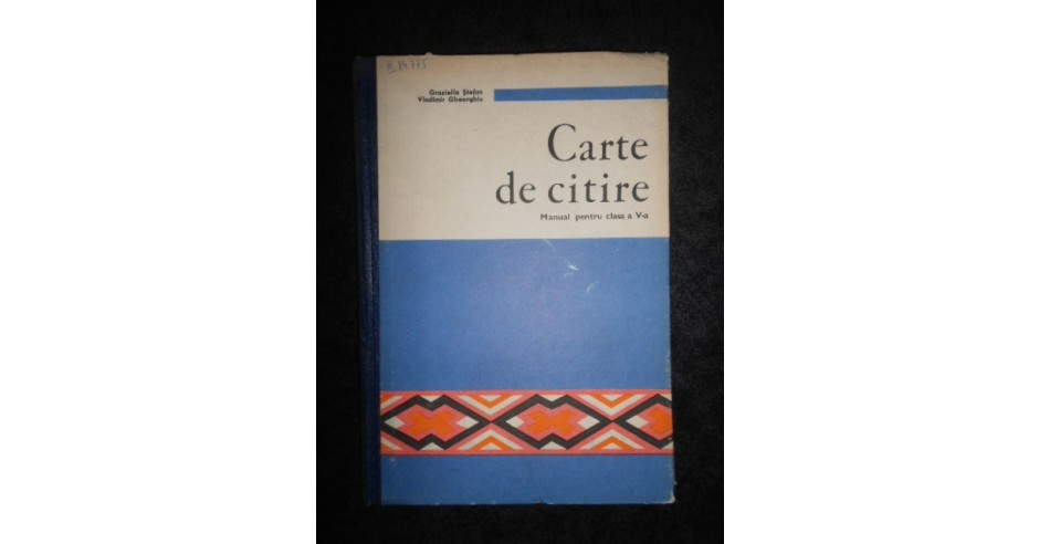 Graziella Stefan - Carte de citire. Manual pentru clasa a V-a (1978 ...